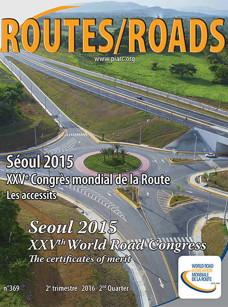 Routes/Roads Magazine - PIARC | N° 369 - Séoul 2015 - XXVe Congrès ...