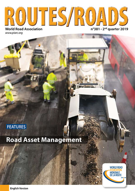 Routes/Roads Magazine - PIARC | N° 381 - Road Asset Management
